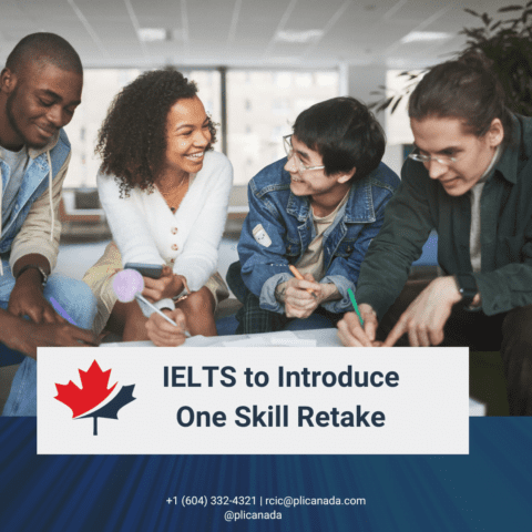 IELTS to Introduce One Skill Retake | PLI Canada