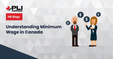 Understanding Minimum Wage in Canada - PLI Canada
